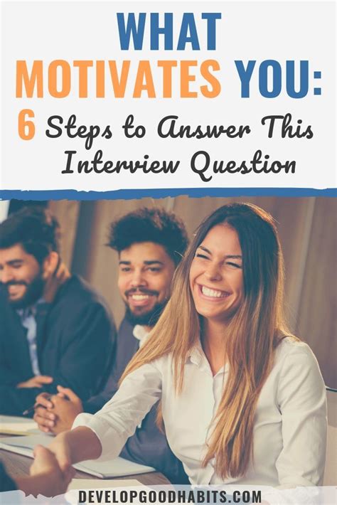 What Motivates You Interview Question 6 Steps To Answer It Interview