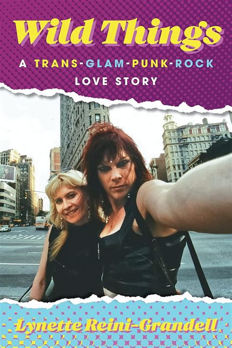 Wild Things A Trans Glam Punk Rock Love Story Minnesota History Shop