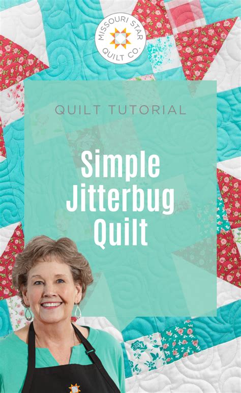 Simple Jitterbug Quilt Tutorial Missouri Star Quilt Co Missouri