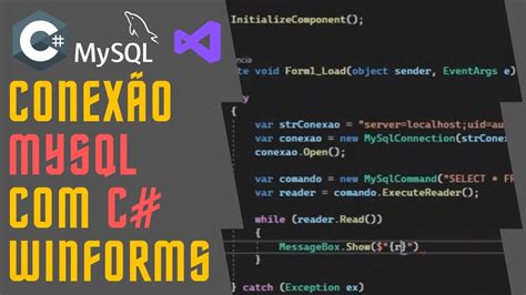 ConexÃo Ao Mysql Com C Windows Forms Youtube