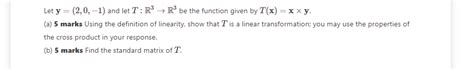 Solved Let Y 2 0 1 And Let T R3R3 Be The Function Given Chegg Com