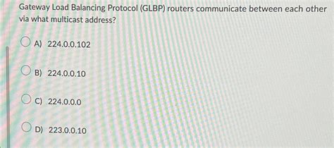 Solved Gateway Load Balancing Protocol Glbp ﻿routers