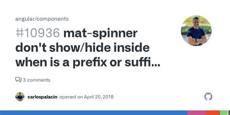 Mat Spinner Don T Show Hide Inside When Is A Prefix Or Suffix Of Mat Form Field Issue