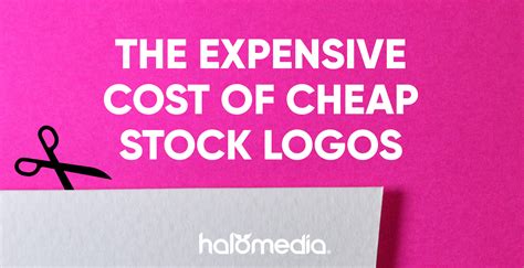 The Expensive Cost Of Cheap Stock Logos The Halo Media Group