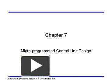 Microprogrammed Control Unit Design Presentation Free To View