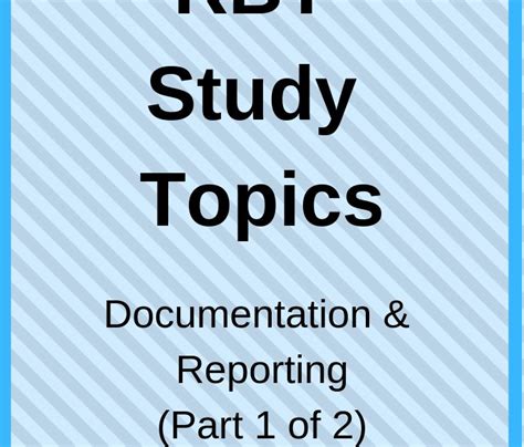 RBT Study Topics Documentation And Reporting Part 1 Of 2