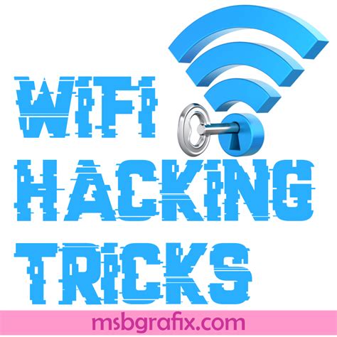 Wifi Hacking Tips And Tricks Msb Grafix
