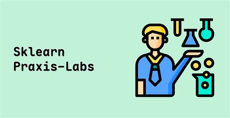 Sklearn Praxis Labs Beherrschen Sie Maschinelles Lernen Mit
