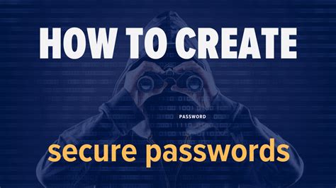 How to create secure passwords
