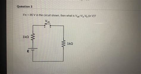 Solved Question 3 If ε 86 V in the circuit shown then Chegg com