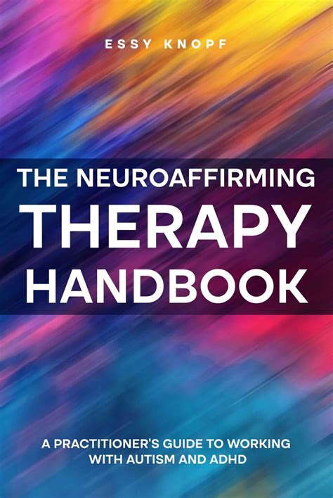 The Neuroaffirming Therapy Handbook