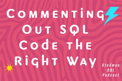 Streamline Ssms Comment Code Fast With Hotkeys