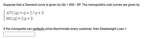 Solved Suppose That A Demand Curve Is Given By Qd Chegg