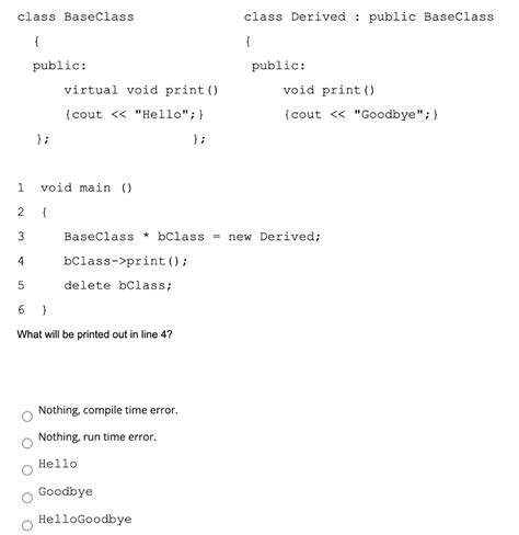 Solved Class BaseClass Class Derived Public BaseClass Chegg Com