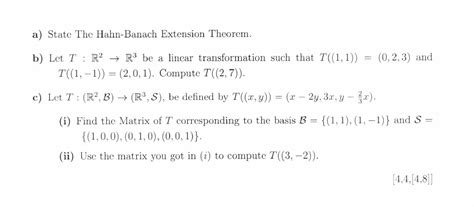 Solved A State The Hahn Banach Extension Theorem B Let T Chegg