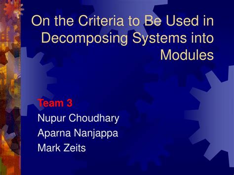 Ppt On The Criteria To Be Used In Decomposing Systems Into Modules