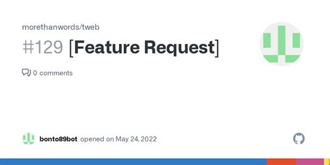 [feature request] · issue 129 · morethanwords tweb · github