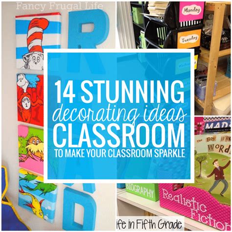 14 Stunning Classroom Decorating Ideas To Make Your Sparkle Teach Junkie