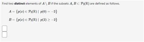 solved find two distinct elements of ab ﻿if the subsets