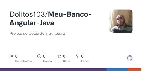 github dolitos103 meu banco angular java projeto de testes de
