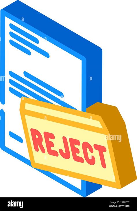 Proposal Rejected Isometric Icon Vector Proposal Rejected Sign Isolated Symbol Illustration