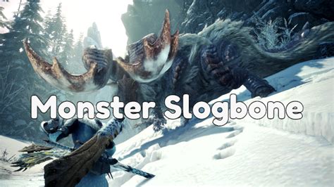 Monster Hunter World Iceborne Monster Slogbone Farming Guide Gameskinny