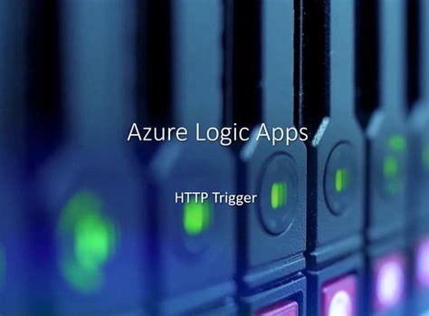 how triggers are used in azure logic apps arun saxena posted on