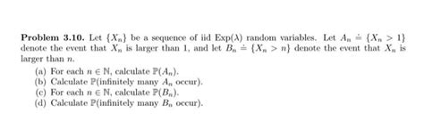 Solved Problem 310 Let Xn Be A Sequence Of Iid Exp