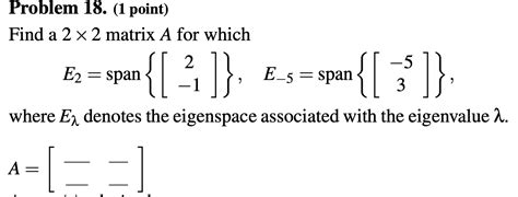 Solved Find A Matrix A For Which Chegg