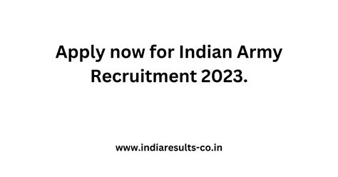 Apply Now For Indian Army Recruitment 2023