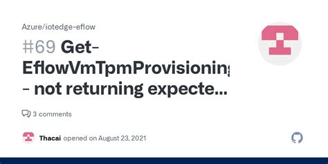 Get Eflowvmtpmprovisioninginfo Not Returning Expected Object · Issue 69 · Azureiotedge Eflow