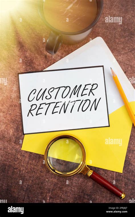 Sign Displaying Customer Retentionkeeping Loyal Customers Retain Many