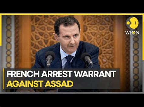 Court Issues Arrest Warrant Against Bashar Al Assad For War Crimes Citizen Watch Report