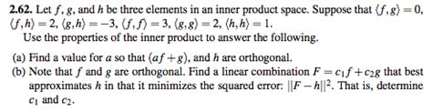 Solved Let F G And H Be Three Elements In An Inner Chegg Com