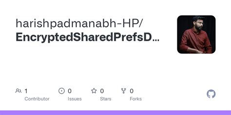 GitHub Harishpadmanabh HP EncryptedSharedPrefsDemo