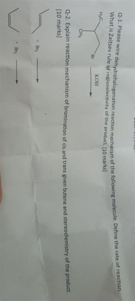 Solved Q 1 ﻿please Wire Dehydrohalogenation Reaction