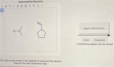 Solved (Intermediate) Reactant 2 cX Apply Mechanism 00: it 김 | Chegg.com