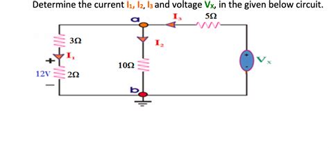 solved determine the current i1 i2 i3 ﻿and voltage vx ﻿in