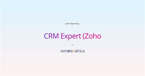 Remote Crm Expert Zoho And Ms Dynamics Job At Internet Software