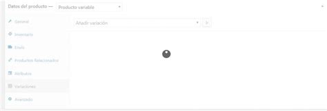 Problema Para Agregar Atributos Y Variaciones En Woocommerce Plugins Wordpress Foro Webempresa
