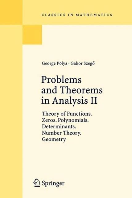 Problems And Theorems In Analysis Ii Theory Of Functions Zeros