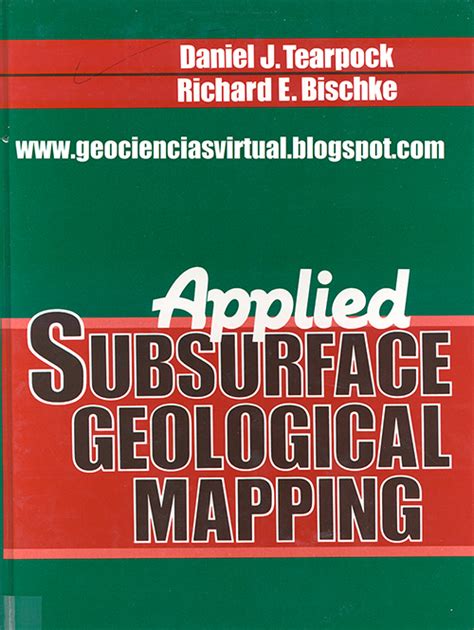 Geociencias Virtual Applied Subsurface Geological Mapping By Richard E Bischke And Daniel J