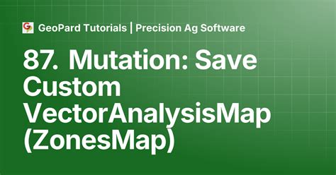 87 mutation save custom vectoranalysismap zonesmap geopard