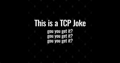 This Is Tcp Packet Joke Funny Network Engineer T This Is Tcp