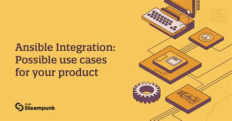 Ansible Integration Possible Use Cases For Your Product Xlab