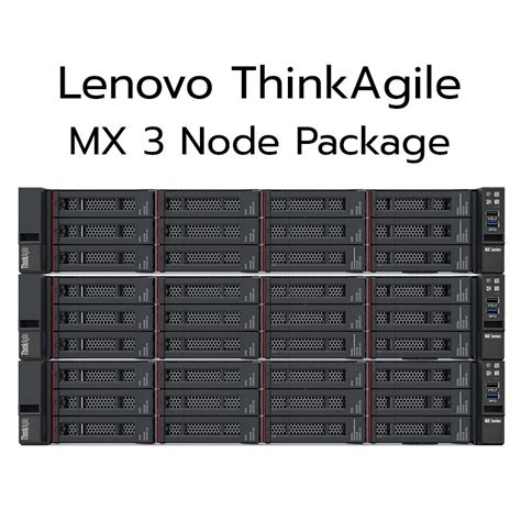 จำหน่าย Lenovo Thinkagile Mx Certified 3 Node Package Hyperconverged