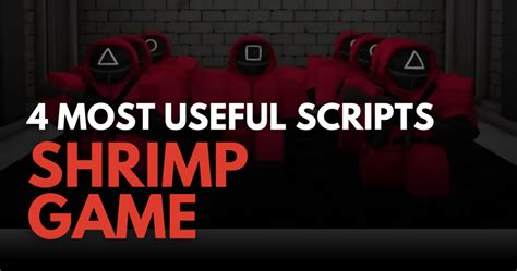 Most Useful Shrimp Game Scripts Tnp Scripts
