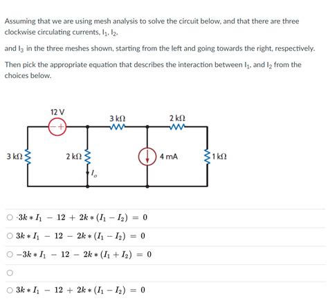 solved assuming that we are using mesh analysis to solve the