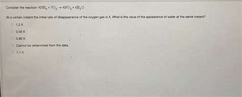Solved Consider The Reaction 4nh3 7o2→4no2 6h2oat A Certain