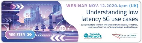 The Mobile Networknew Webinar Understanding Low Latency 5g Use Cases The Mobile Network